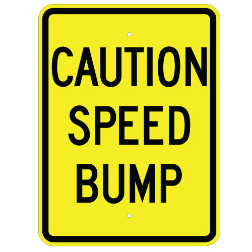 Caution Speed Bump Sign – My Store
